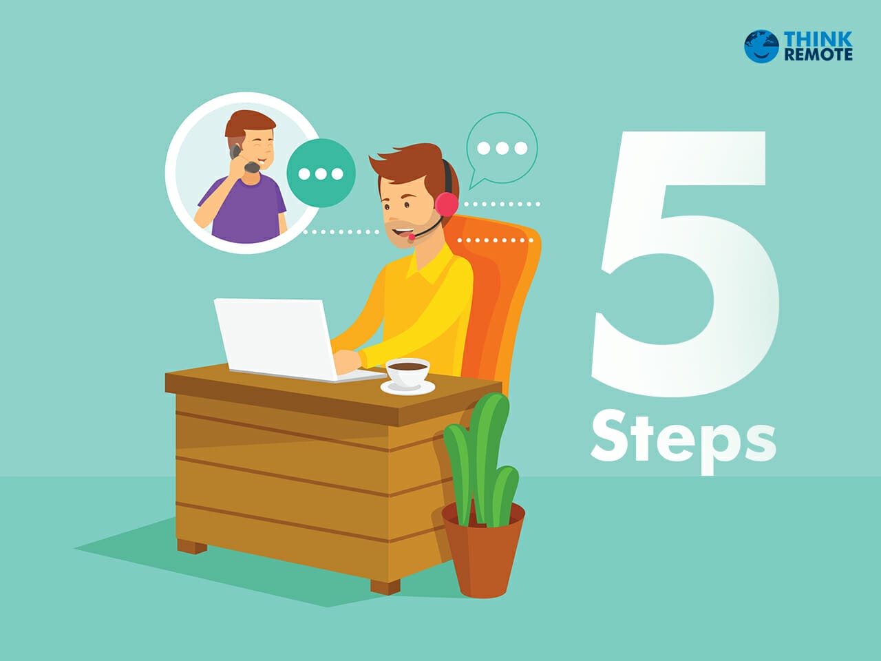 5 Steps to Land a Tech Support Job at Home - ThinkRemote