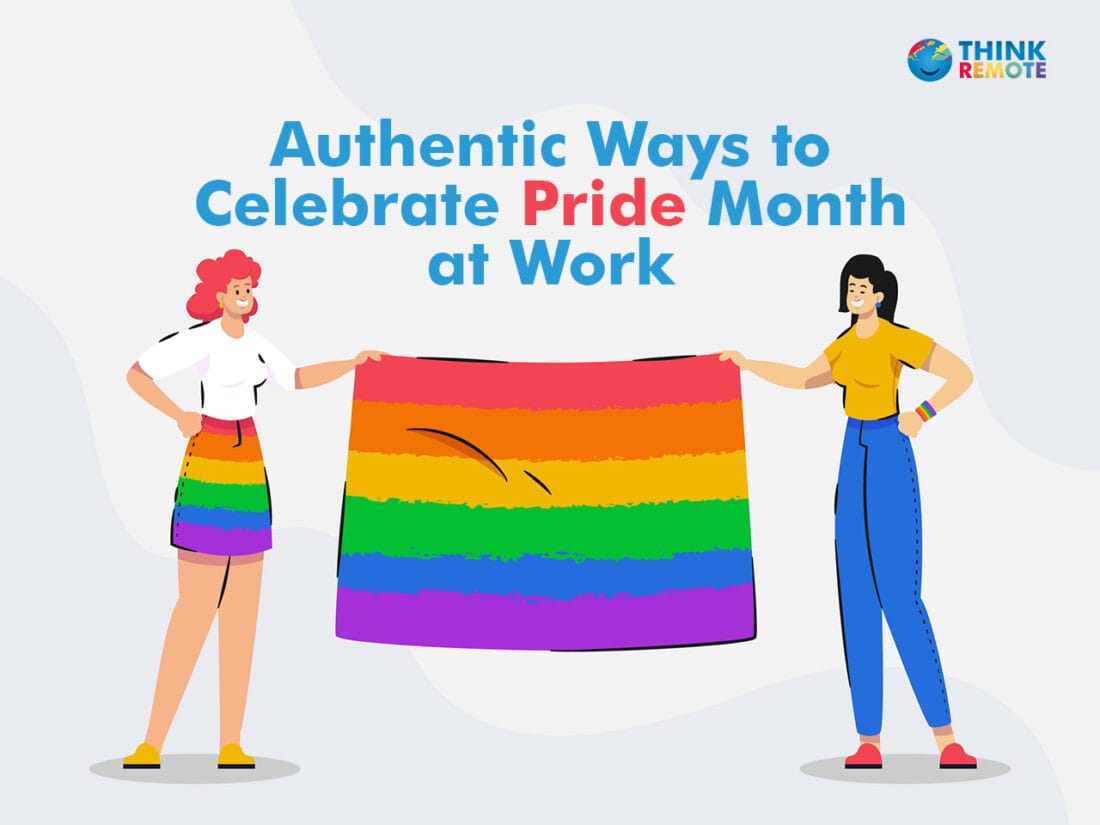 Its Pride Month How To Celebrate Pride Month In A Remote Workplace