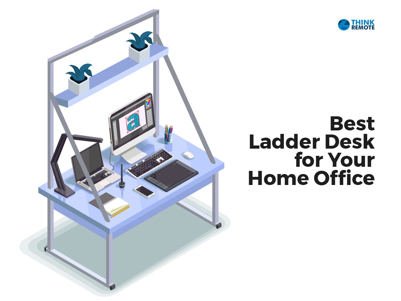 Essential Equipment for a Remote Workspace - ThinkRemote